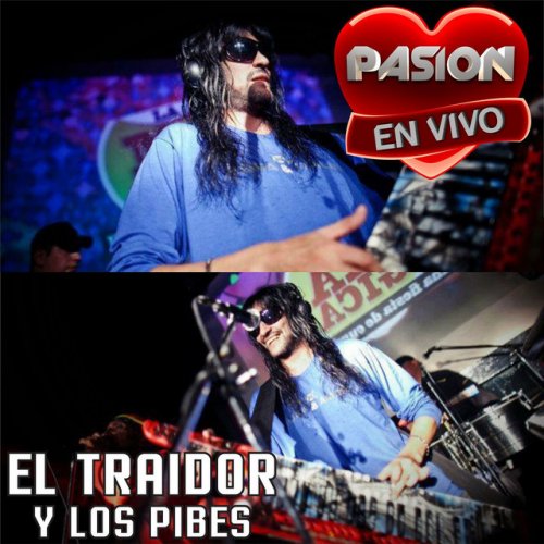Letra de El Traidor y Los Pibes - La Copa Rota - En Vivo en Pasión ...
