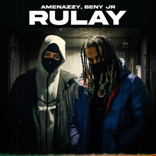 Amenazzy feat. Beny Jr - Rulay Lyrics | Musixmatch