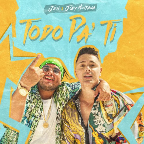 Letra de Todo Pa' Ti de Jeon feat. Joey Montana | Musixmatch