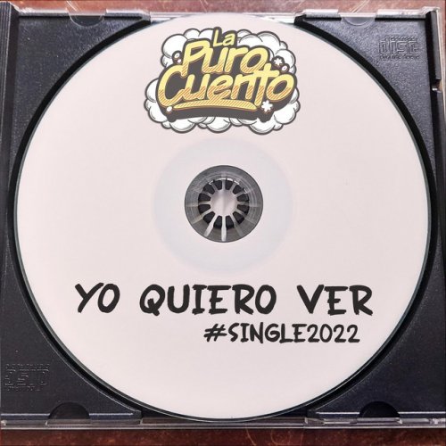 Letra de La Puro Cuento - Yo Quiero Ver | Musixmatch