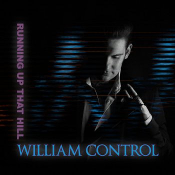 Letra de Running up That Hill de William Control | Musixmatch