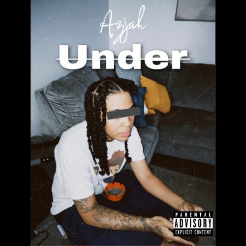 Letra de Under de Azjah | Musixmatch