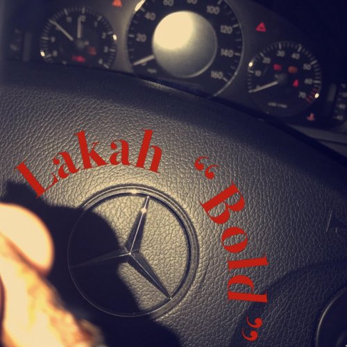 Letra de Bold de Lakah | Musixmatch