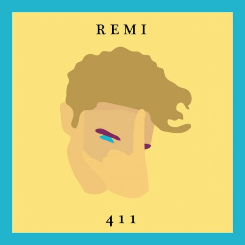 Remi - 411 lyrics | Musixmatch