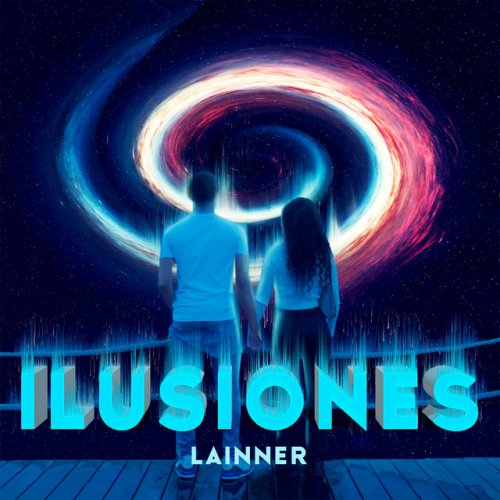 Letra de Ilusiones de Lainner | Musixmatch