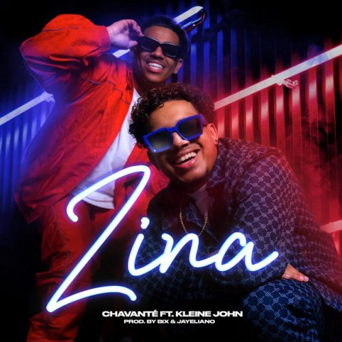 Chavanté feat. Kleine John - Zina Lyrics | Musixmatch