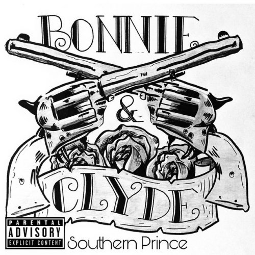 Southern Prince - Bonnie and Clyde Lyrics | Musixmatch