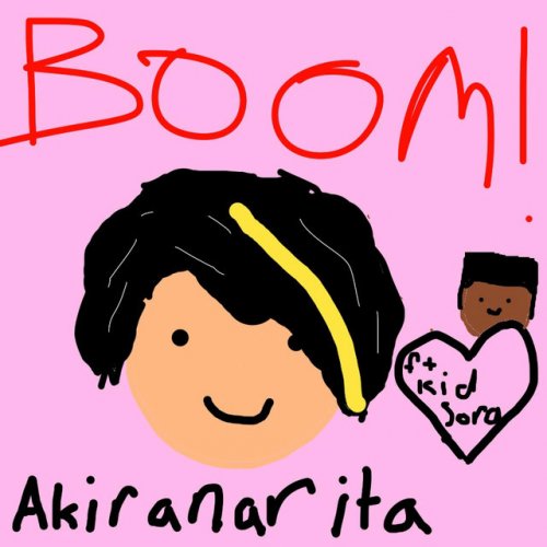 Letra de Boom! (feat. Kid Sora) de akiranarita feat. kid sora | Musixmatch