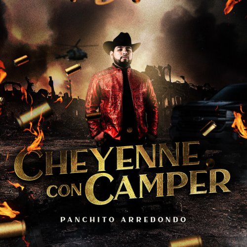 Letra de La Cheyenne con Camper de Panchito Arredondo | Musixmatch
