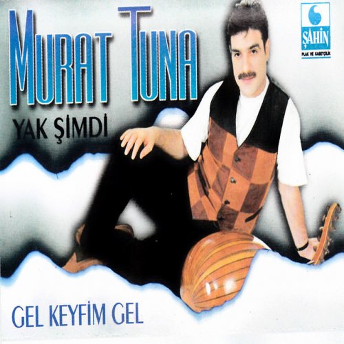 Murat Tuna - Yak Şimdi lyrics | Musixmatch