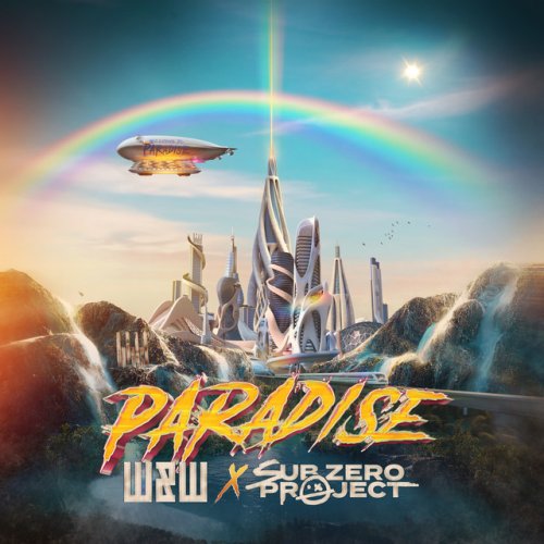 Letra de Paradise de W&W feat. Sub Zero Project | Musixmatch