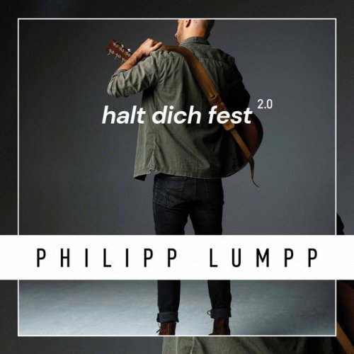 Letra de Halt dich fest 2.0 de Philipp Lumpp | Musixmatch