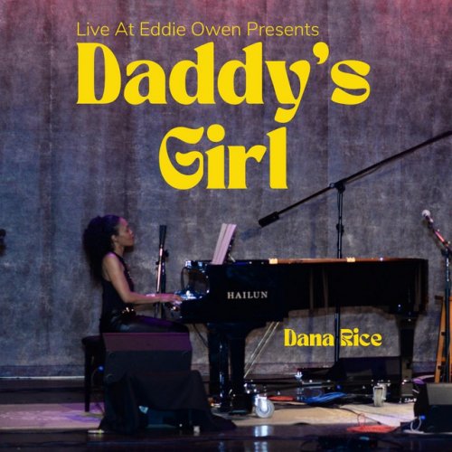 Dana Rice - Daddy's Girl - Live Lyrics | Musixmatch