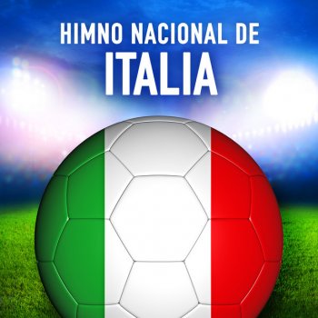 Letra de Italia: Il canto degli italiani (Himno Nacional Italiano) de ...