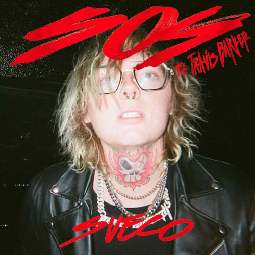Sueco, Travis Barker - SOS (feat. Travis Barker) Lyrics | Musixmatch