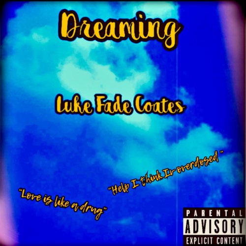 Letra de Dreaming de Luke Fade Coates | Musixmatch