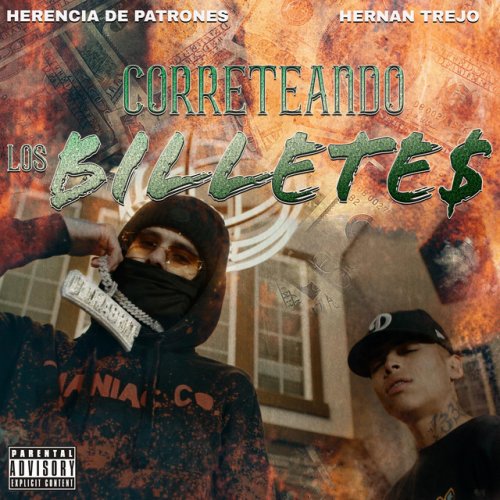 Letra de Correteando Los Billetes (feat. HERNAN TREJO) de Herencia de ...