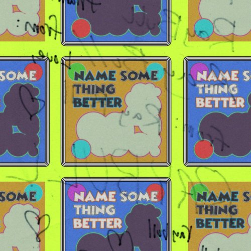 Ray Bull - Name Something Better Lyrics | Musixmatch