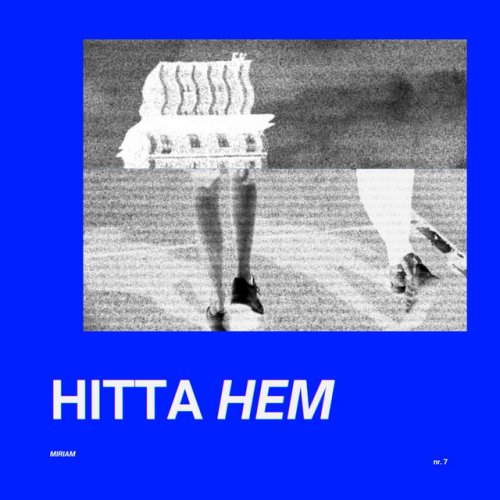 Letra de Hitta Hem de MIRIAM | Musixmatch