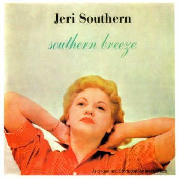 The Very Best of Jeri Southern by Jeri Southern album lyrics | Musixmatch