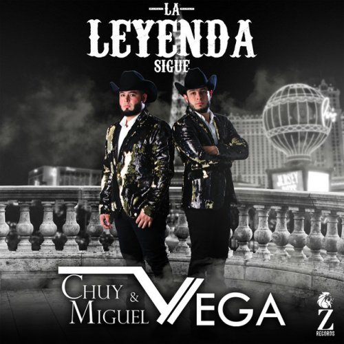 Letra de Chuy Y Miguel Vega - La Leyenda Sigue | Musixmatch