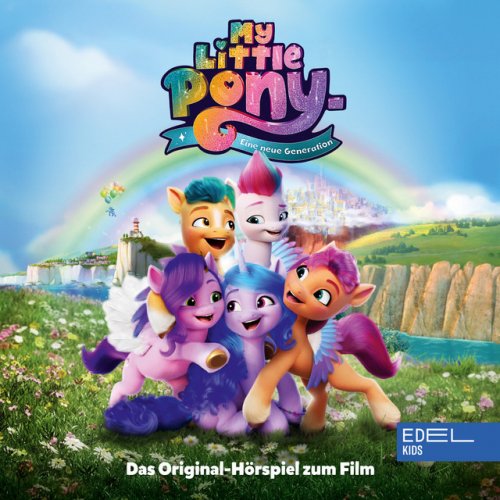 My Little Pony feat. Rubina Nath, Christian Intorp, Sarah Alles, Sascha ...