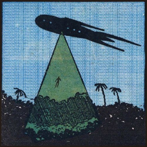 Unidentified Friendly Object by your best friend jippy album lyrics ...