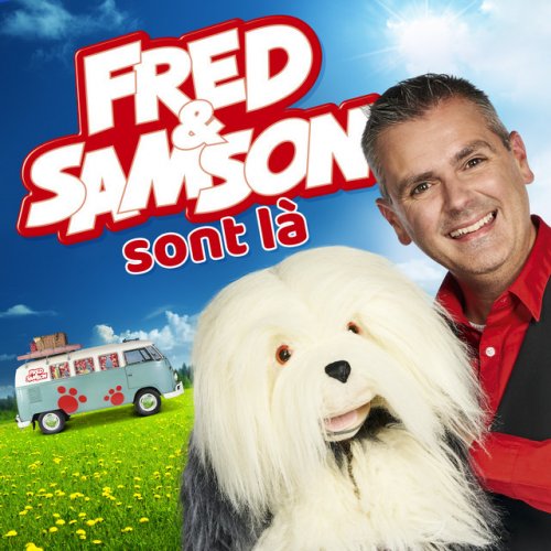 Fred & Samson - Fred et Samson sont là Lyrics | Musixmatch