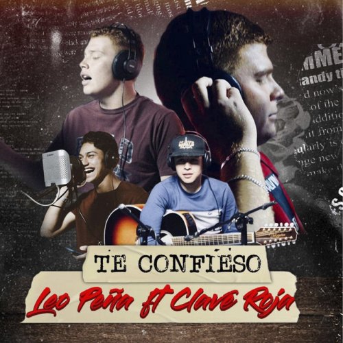 Letra de Te confieso de Leo Peña feat. Clave Roja | Musixmatch