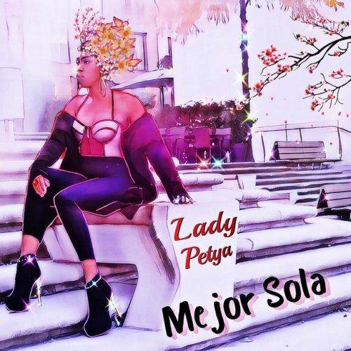 Letra de Mejor Sola de Lady Petya | Musixmatch