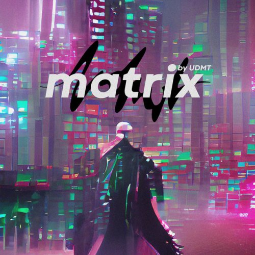 Udmt - matrix Lyrics | Musixmatch