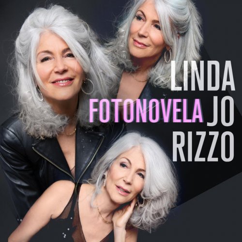 Linda Jo Rizzo - Fotonovela (Radio Version 120 BPM) Lyrics | Musixmatch