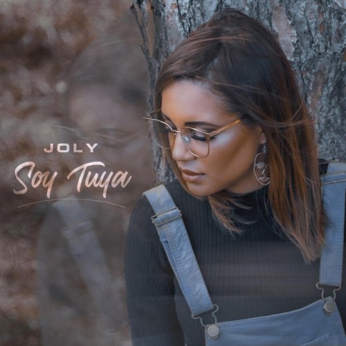Letra de Soy Tuya de Joly | Musixmatch