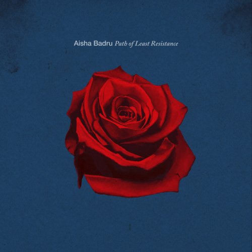 Aisha Badru - Path of Least Resistance Lyrics | Musixmatch
