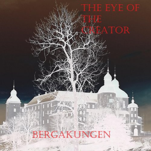 Bergakungen - The eye of the creator letra | Musixmatch