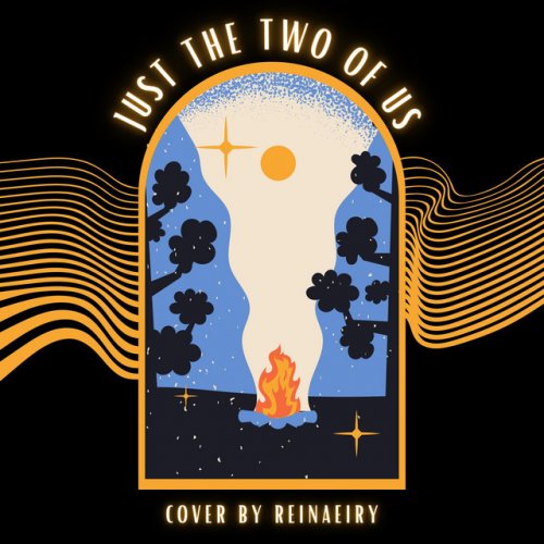 Reinaeiry - Just the Two of Us lyrics | Musixmatch