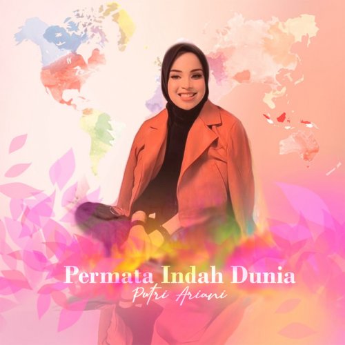 Letra de Putri Ariani - Permata Indah Dunia | Musixmatch