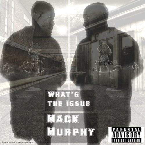 Letra de Mack Murphy - What's the Issue | Musixmatch