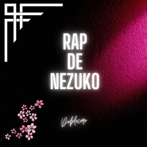 Letra de Doblecero - Rap de Nezuko | Musixmatch