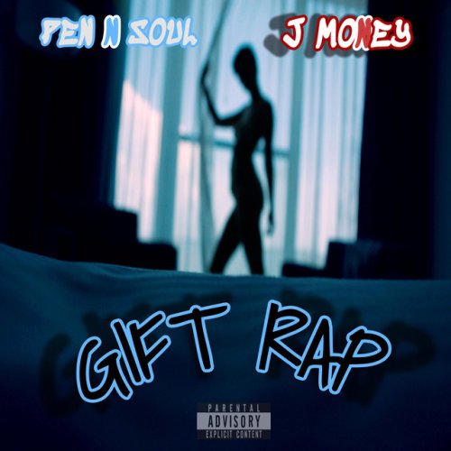 PenNSoul feat. JMONEY - GIFT RAP Lyrics | Musixmatch
