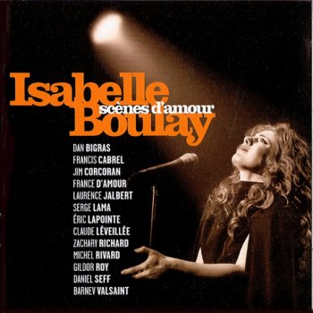 Isabelle Boulay - paroles de Planchers Fragiles (feat. Daniel Seff ...