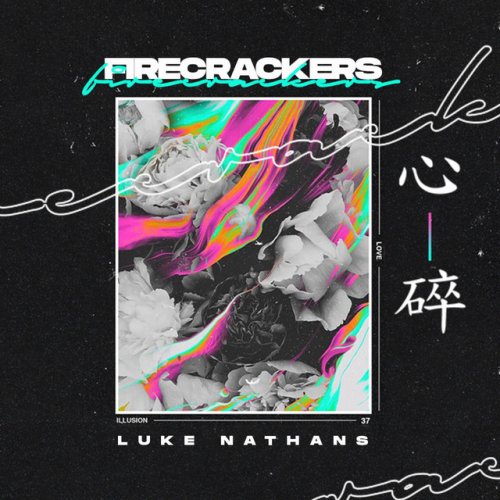 Letra de Firecrackers de Luke Nathans | Musixmatch