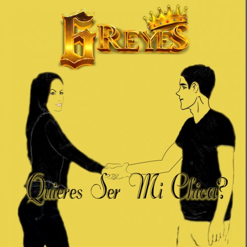 6 Reyes - Quieres Ser Mi Chica Lyrics | Musixmatch