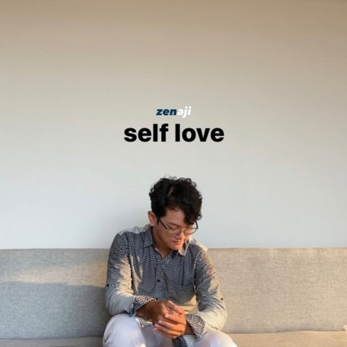 Letra de Self Love de Zen Aji | Musixmatch