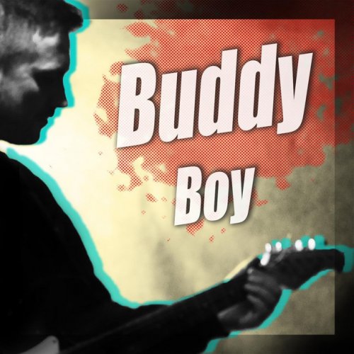 Letra de Buddy Boy de Buddy Boy | Musixmatch