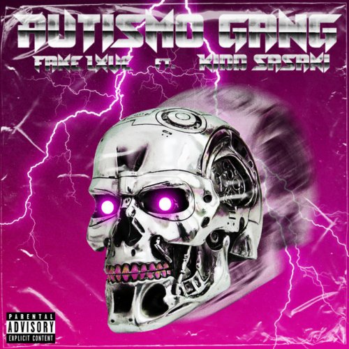 Letra de Autismo Gang de Fake Lxve feat. Kidd Sasaki | Musixmatch