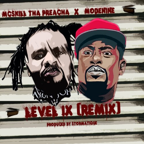 Letra de MCskill ThaPreacha - Level IX - Remix | Musixmatch
