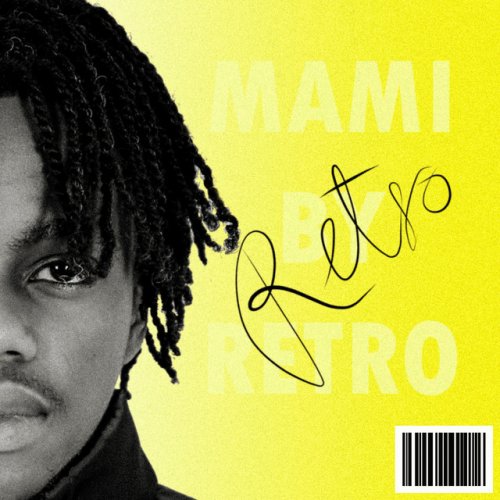 Letra de Mami de Retro 99 | Musixmatch