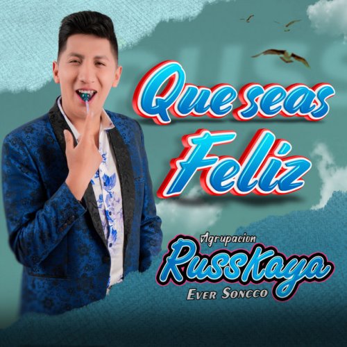 Letra de Agrupación Russkaya - Que Seas Feliz | Musixmatch