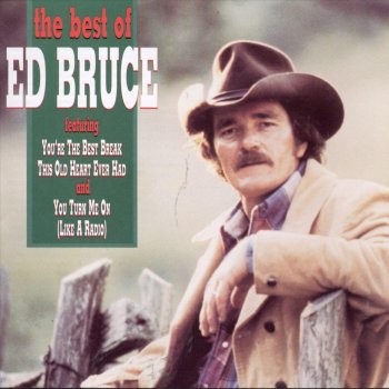 The Best of Ed Bruce by Ed Bruce album lyrics | Musixmatch - Song ...